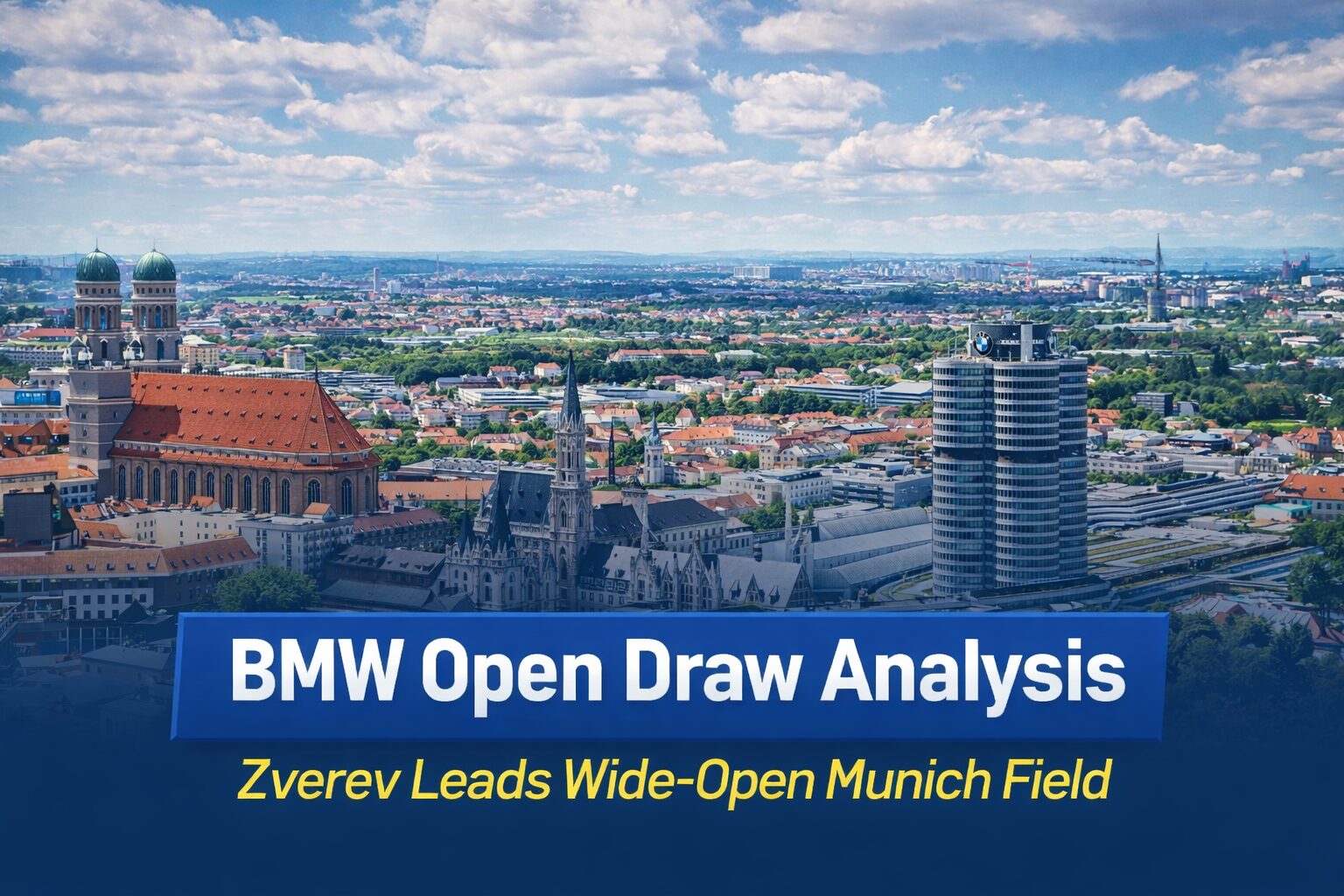 2026 BMW Open Draw Analysis: Zverev Leads Wide-Open Munich Field ...